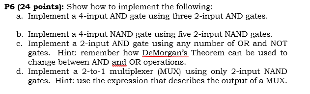 Solved P6 24 Points Show How To Implement The Following
