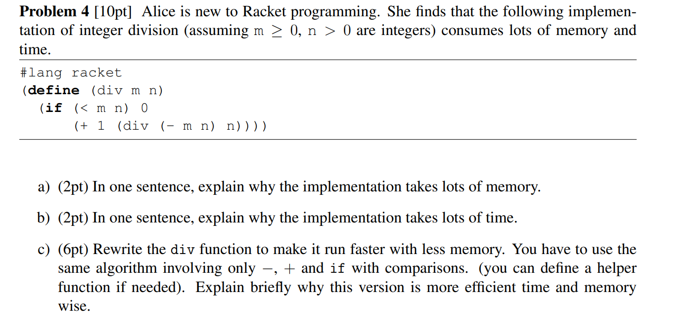 Problem 4 [10pt] Alice is new to Racket programming. | Chegg.com