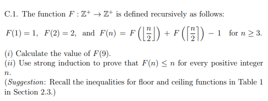 Solved C.1. The function F:Z+→Z+is defined recursively as | Chegg.com