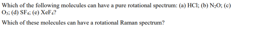 Solved Which of the following molecules can have a pure | Chegg.com