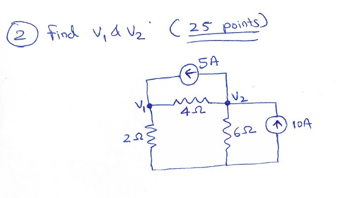 Solved (2) Find v1&v2 (25 points) | Chegg.com