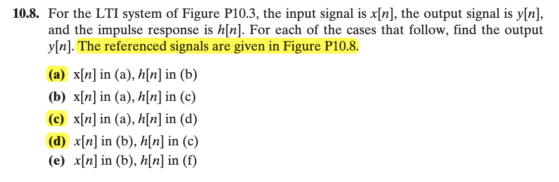 Solved 10.8. For the LTI system of Figure P10.3, the input | Chegg.com