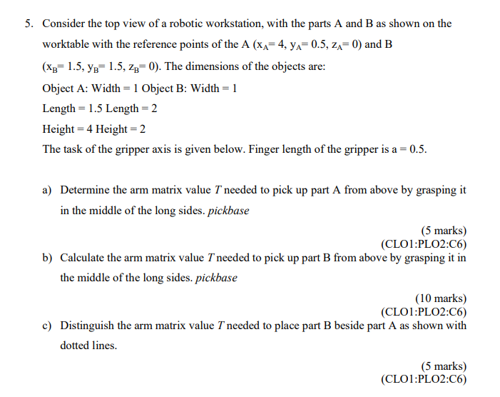 Solved Consider the top view of a robotic workstation, with | Chegg.com
