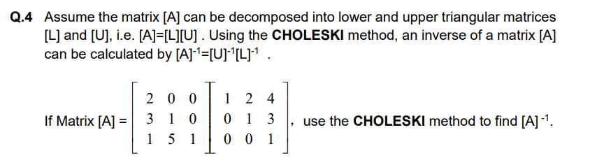 Solved .4 Assume the matrix [A] can be decomposed into lower | Chegg.com