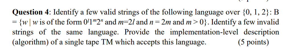 Solved Question 4: Identify a few valid strings of the | Chegg.com