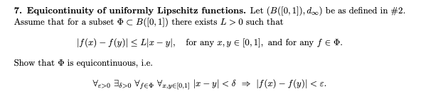Solved 7. Equicontinuity of uniformly Lipschitz functions. | Chegg.com