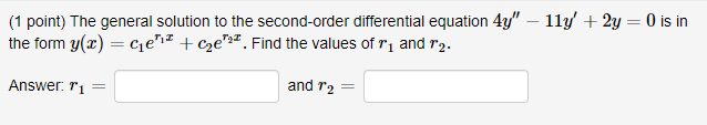 Solved (1 point) The general solution to the second-order | Chegg.com