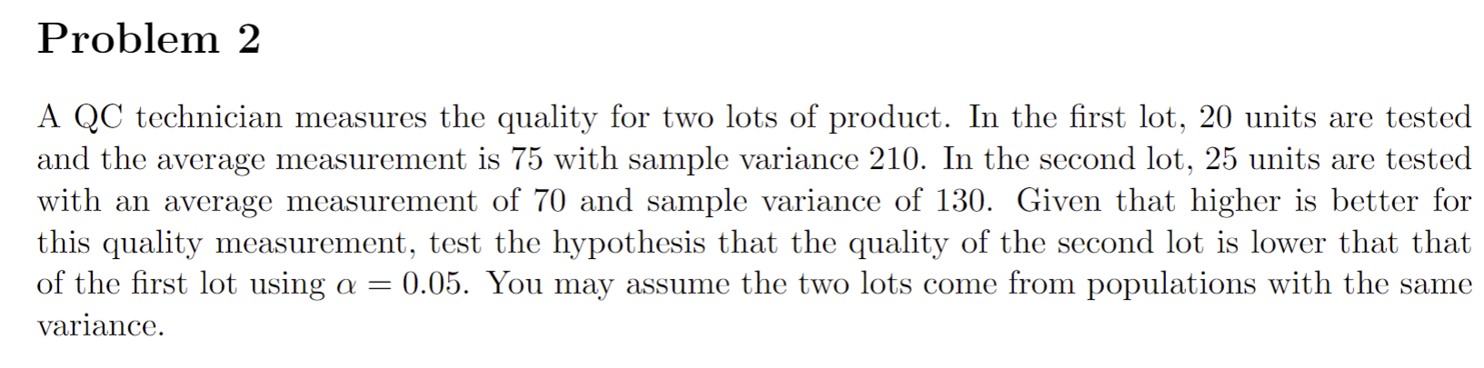 Solved A QC technician measures the quality for two lots of | Chegg.com