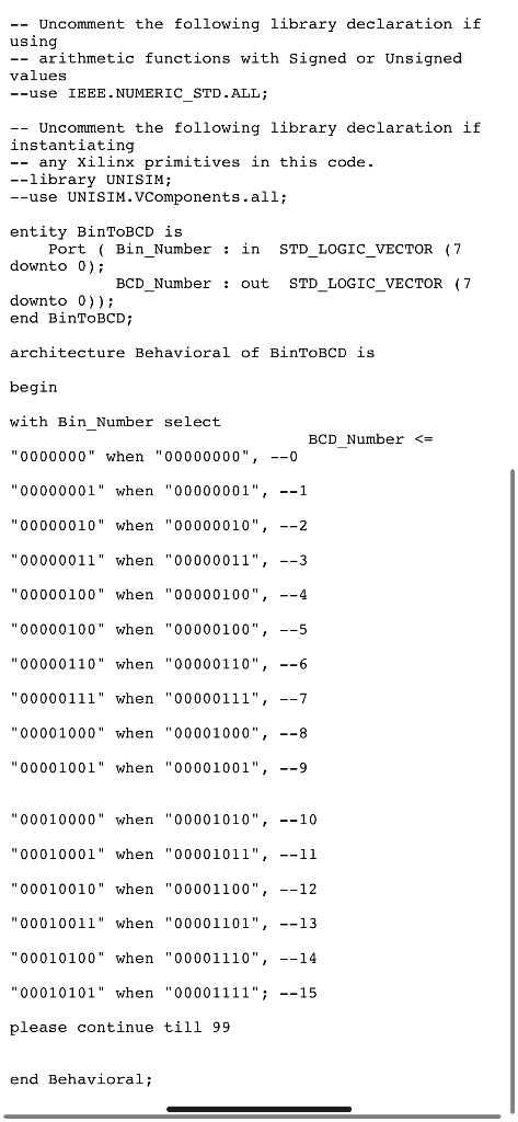 Solved -- Uncomment the following library declaration if | Chegg.com