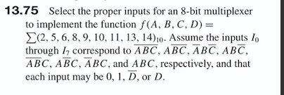 Solved 13.75 Select the proper inputs for an 8-bit | Chegg.com