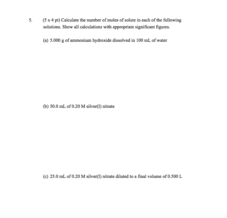 Solved 5. (5 x 4 pt) Calculate the number of moles of solute | Chegg.com