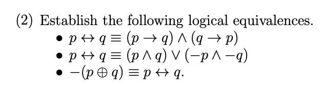 Solved (2) Establish the following logical equivalences. • | Chegg.com