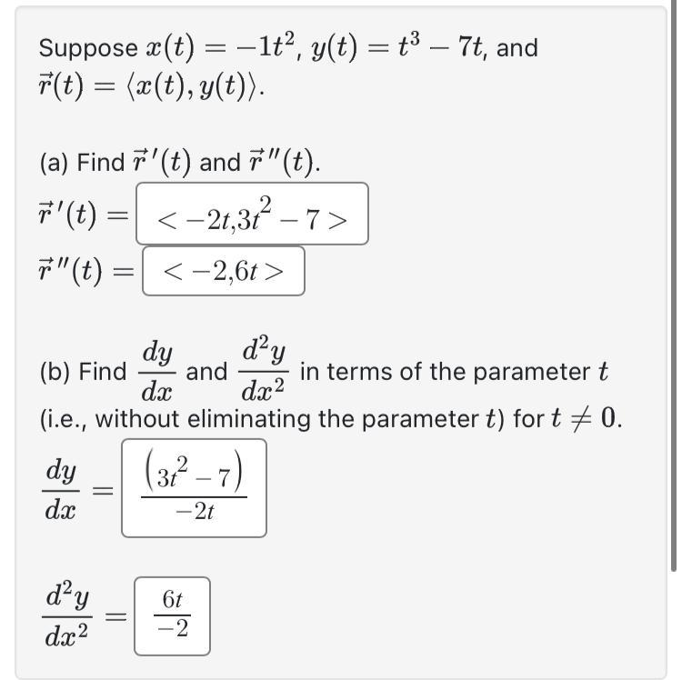 Solved Suppose x(t)=−1t2,y(t)=t3−7t, and r(t)= x(t),y(t) | Chegg.com