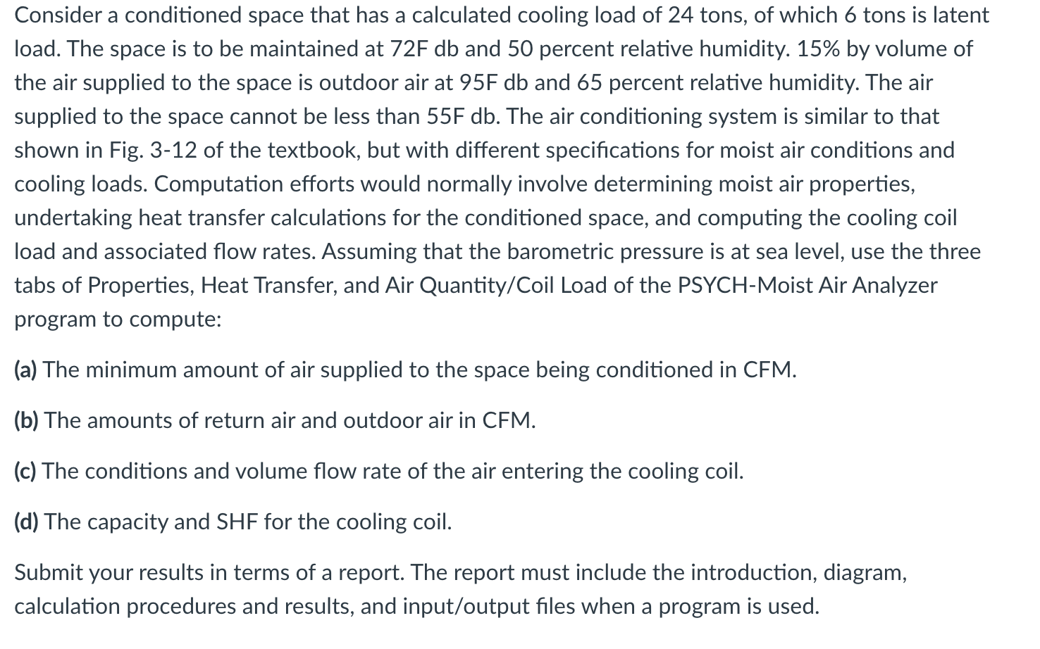 Solved Consider a conditioned space that has a calculated | Chegg.com