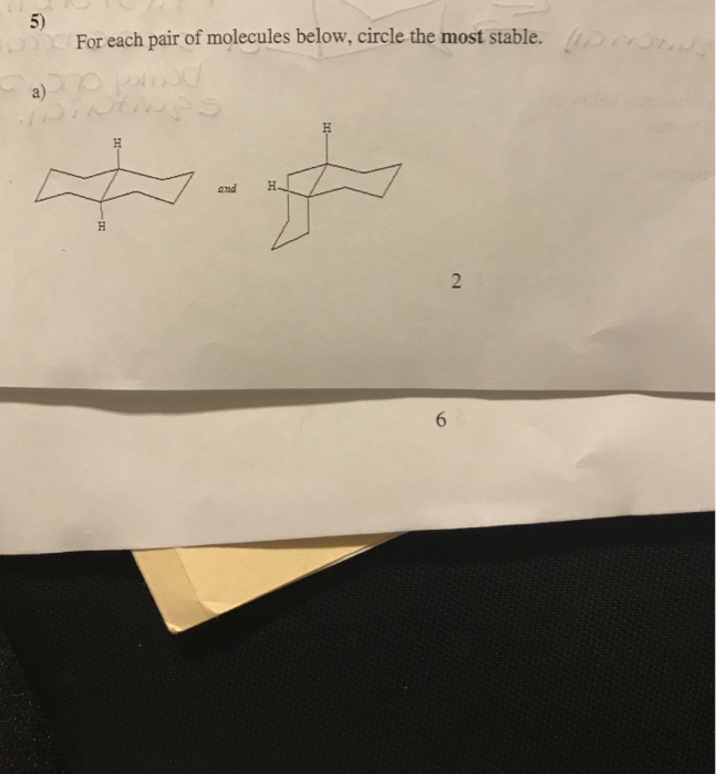Solved 5) For each pair of molecules below, circle the most | Chegg.com