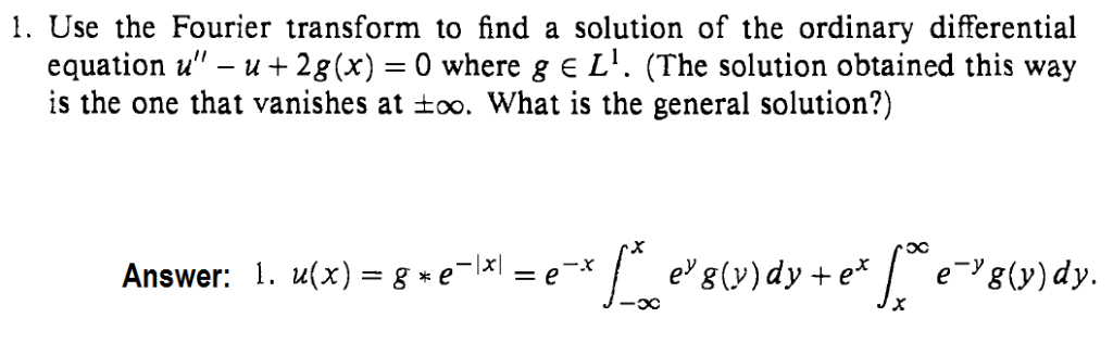 Solved Use the Fourier transform to find a solution of the | Chegg.com