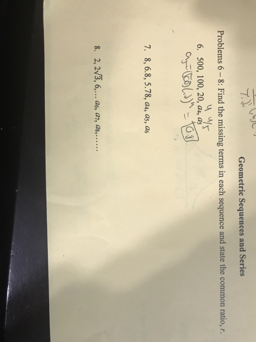 Solved Geometric Sequences and Series Problems 6- 8: Find | Chegg.com