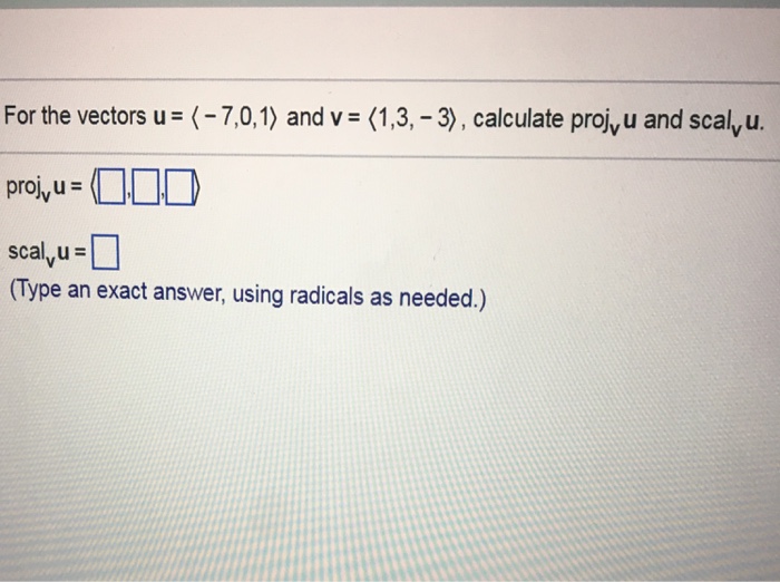 Solved For the vectors u = 〈-7,0,1〉 and v =く1,3,-3), | Chegg.com