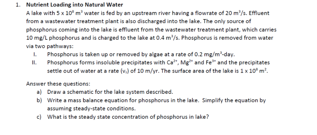 Solved Nutrient Loading into Natural Water A lake with 5 x | Chegg.com