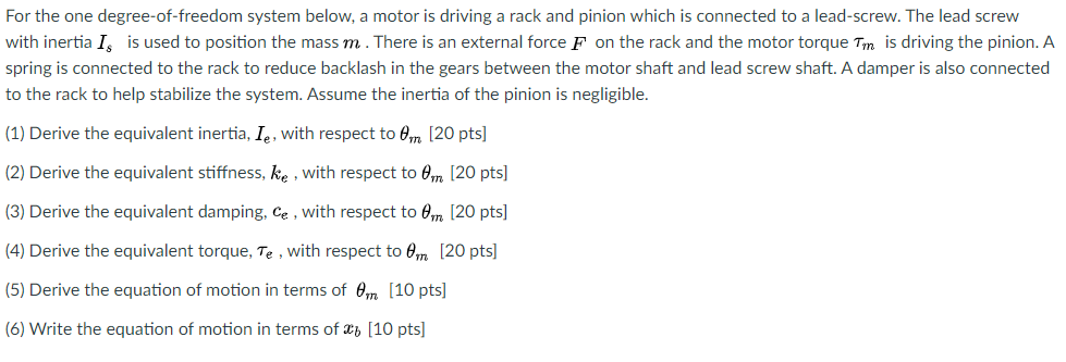 Solved For the one degree-of-freedom system below, a motor | Chegg.com