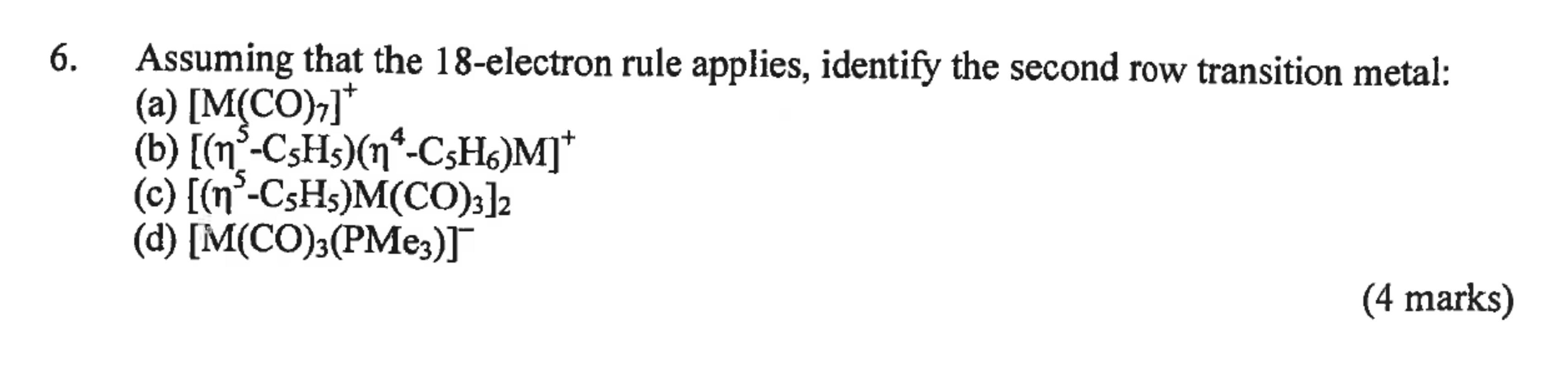 Solved 6. Assuming that the 18-electron rule applies, | Chegg.com