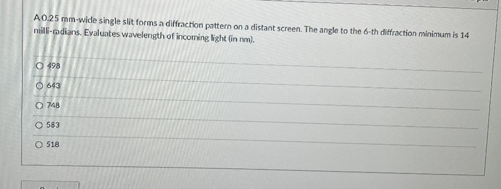 Solved A0.25 mm-wide single slit forms a diffraction pattern | Chegg.com