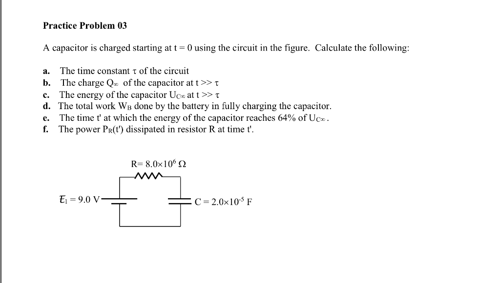 Solved Practice Problem 03 A capacitor is charged starting | Chegg.com