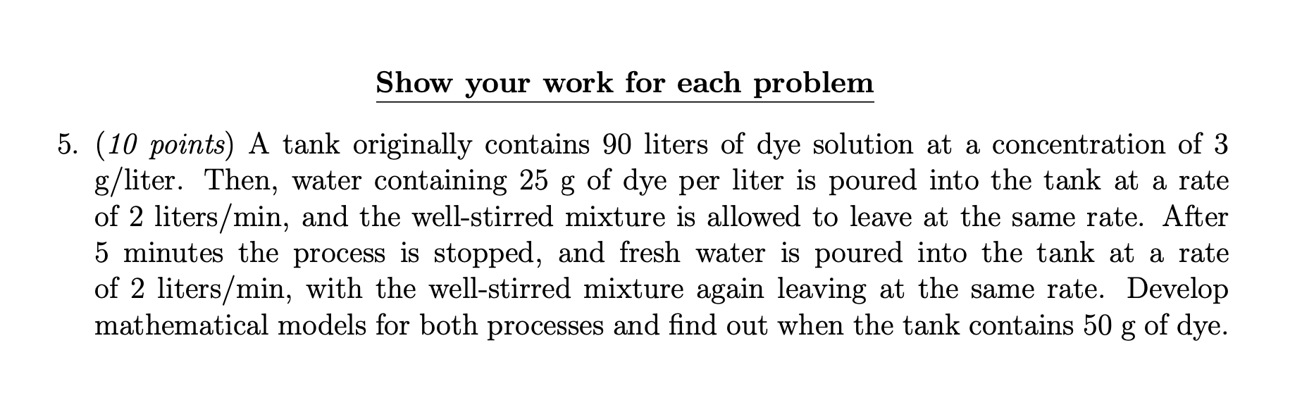 Solved (10 points) A tank originally contains 90 liters of | Chegg.com