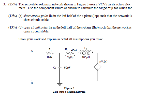 The zero-state s-domain network shown in Figure 3 | Chegg.com