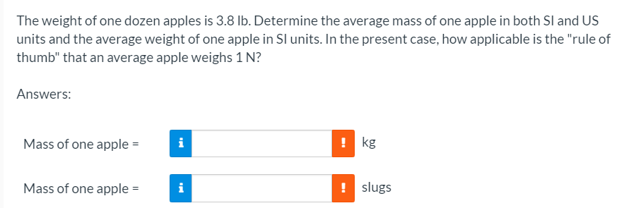 Solved The weight of one dozen apples is 3.8 lb. Determine | Chegg.com