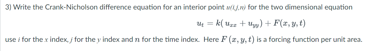 Solved 1) Determine the Crank-Nicholson coefficients for a | Chegg.com