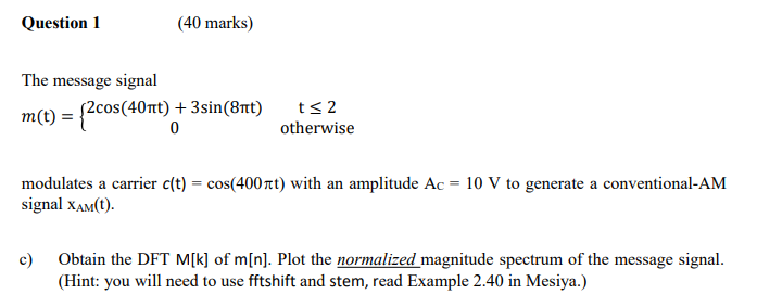 Solved Obtain the DFT M[k] of m[n]. Plot the normalized | Chegg.com
