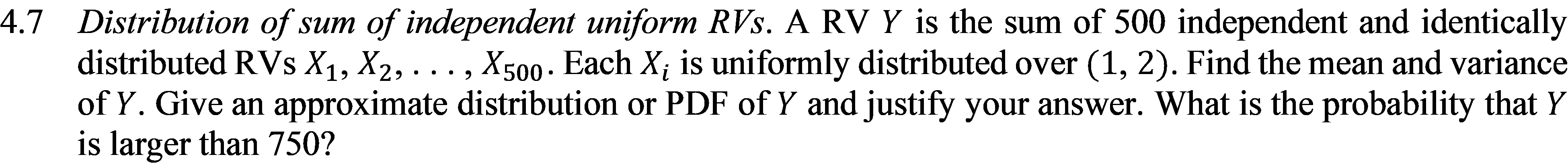 Solved 4.7 Distribution of sum of independent uniform RVs. A | Chegg.com