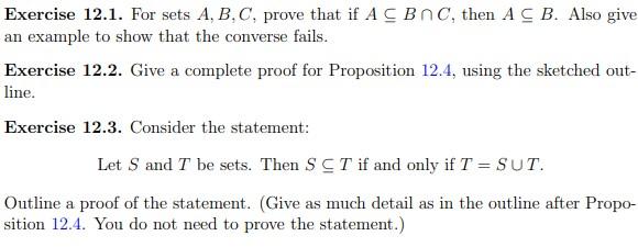 Solved Exercise 12.1. For sets A,B,C, prove that if A⊆B∩C, | Chegg.com
