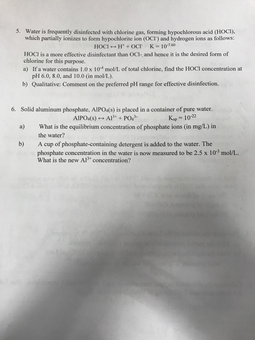 Solved 5. Water is frequently disinfected with chlorine gas, | Chegg.com
