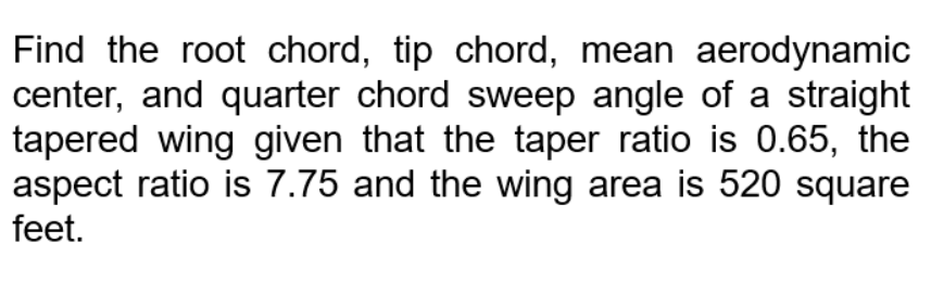 Solved Find the root chord, tip chord, mean aerodynamic | Chegg.com