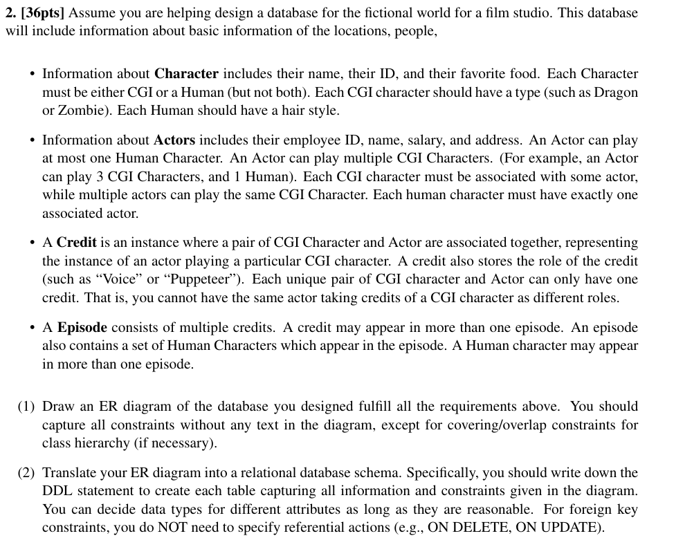 Solved 2. [36pts] ﻿Assume you are helping design a database | Chegg.com