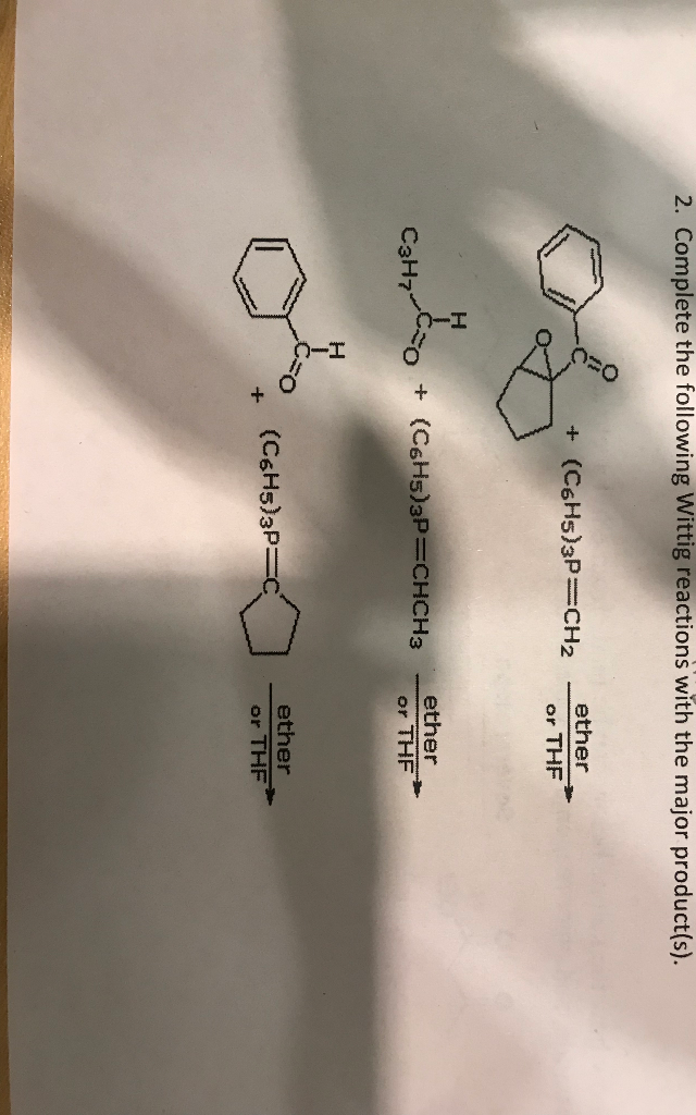 Solved 2. Complete the following Wittig reactions with the | Chegg.com