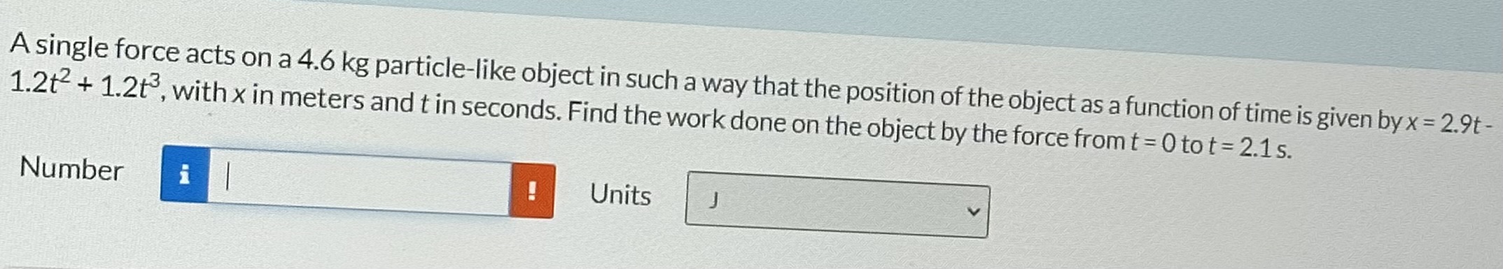Solved A single force acts on a 4.6 kg particle-like object | Chegg.com
