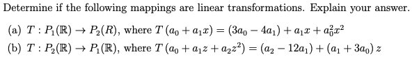 Solved Determine if the following mappings are linear | Chegg.com