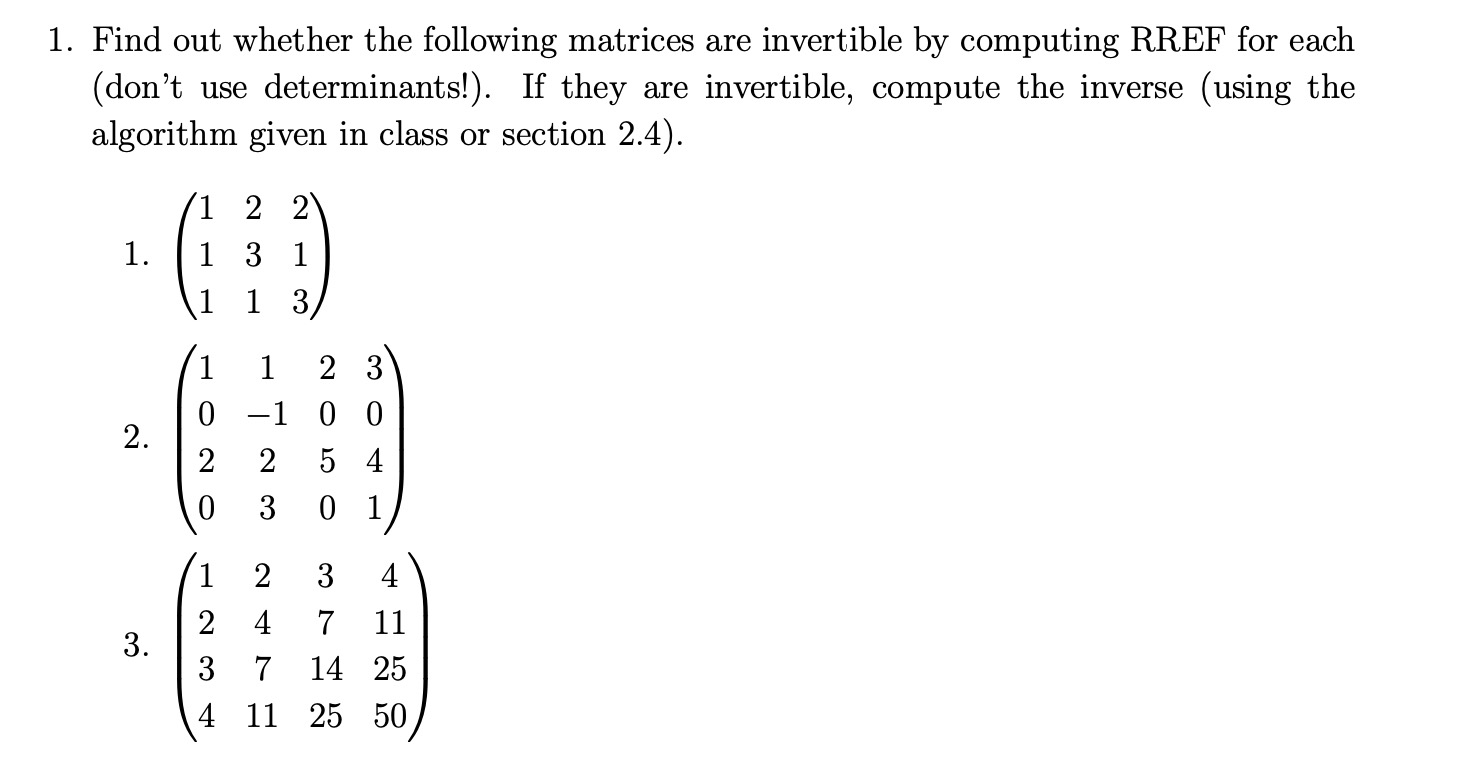 Solved 1. Find out whether the following matrices are | Chegg.com