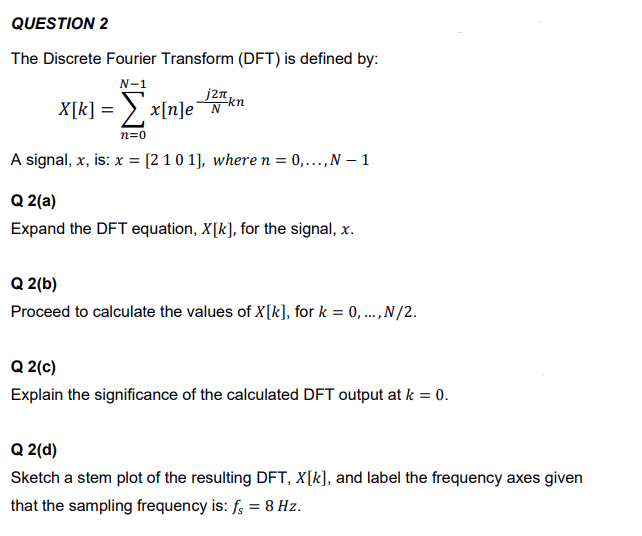 Solved The Discrete Fourier Transform (DFT) is defined by: | Chegg.com