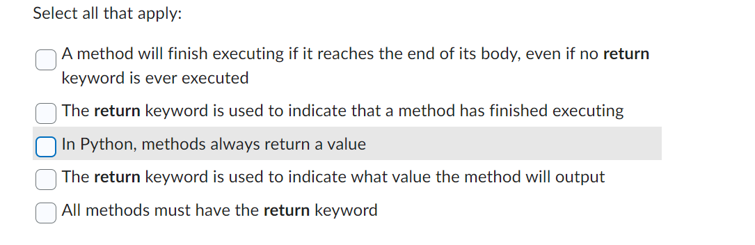 Solved Select all that apply:A method will finish executing | Chegg.com