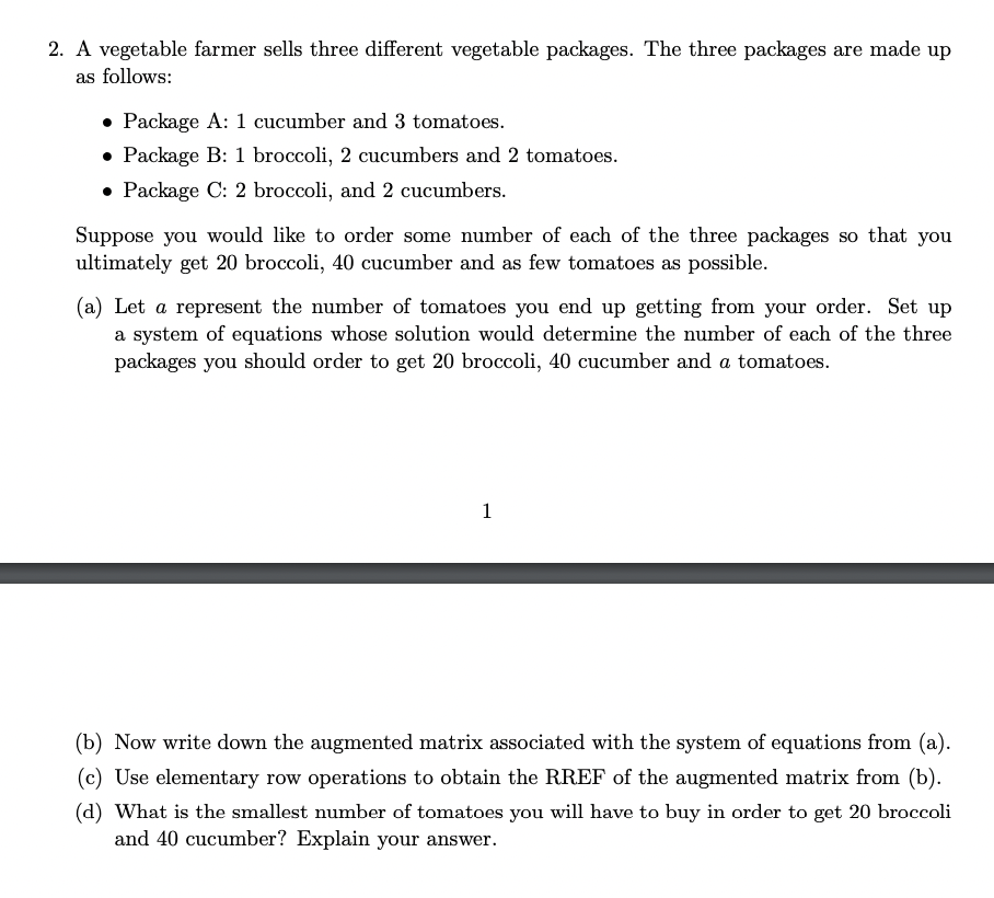 Solved 2. A vegetable farmer sells three different vegetable | Chegg.com