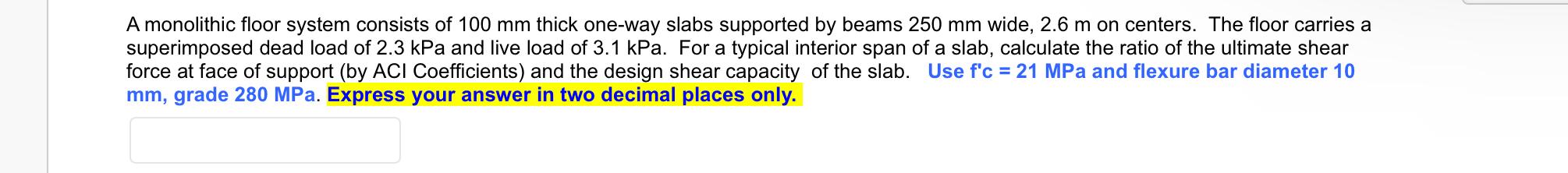 Solved A monolithic floor system consists of 100 mm thick | Chegg.com