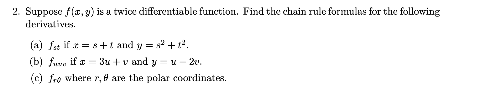 Solved 2. Suppose f(x,y) is a twice differentiable function. | Chegg.com