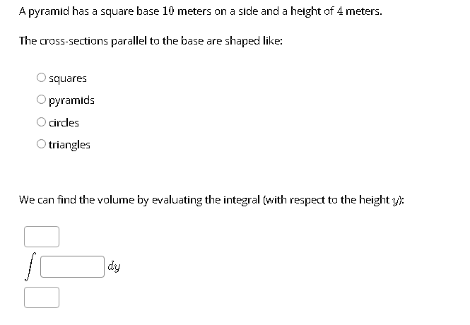 Solved A pyramid has a square base 10 meters on a side and a | Chegg.com