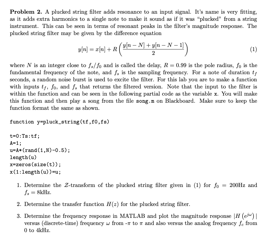 Problem 2. A plucked string filter adds resonance to | Chegg.com