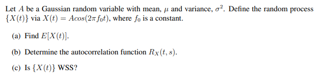 Let A Be A Gaussian Random Variable With Mean μ And 6307