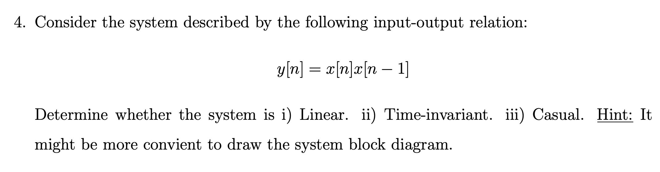 Solved 4. Consider the system described by the following | Chegg.com